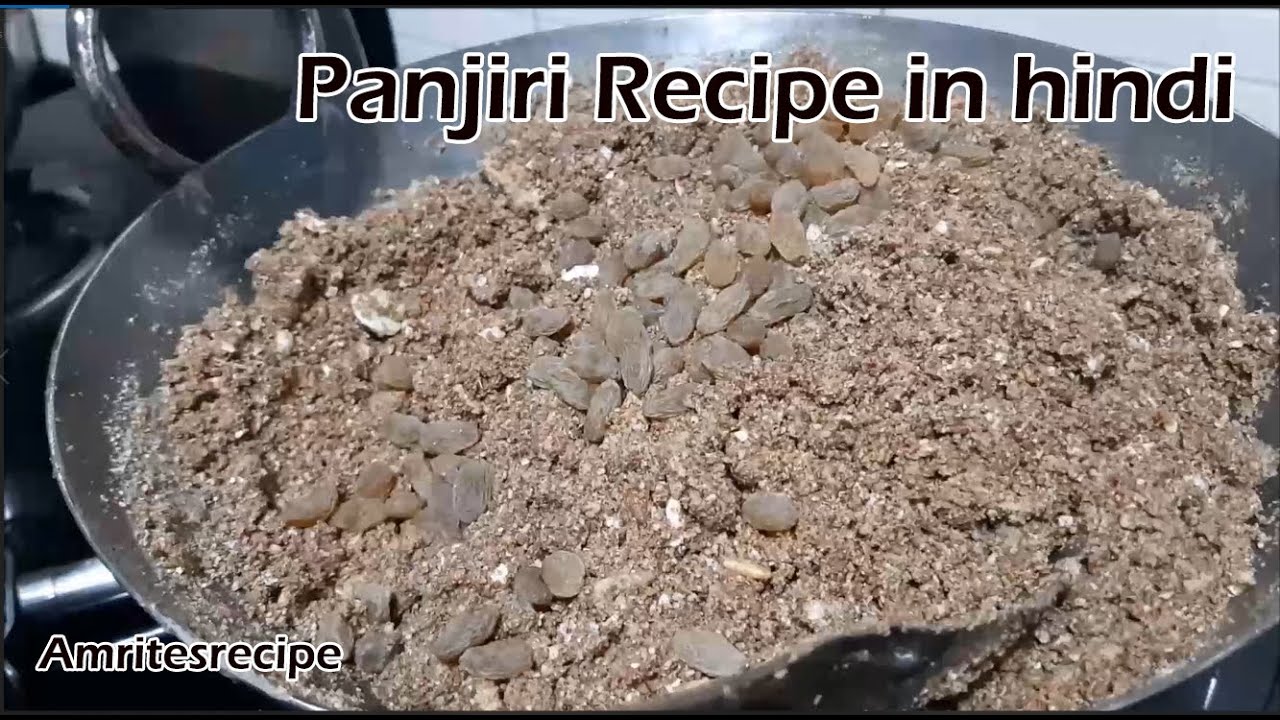 Traditional Punjabi Panjiri Recipe in Hindi | Homemade Panjiri Recipe ...