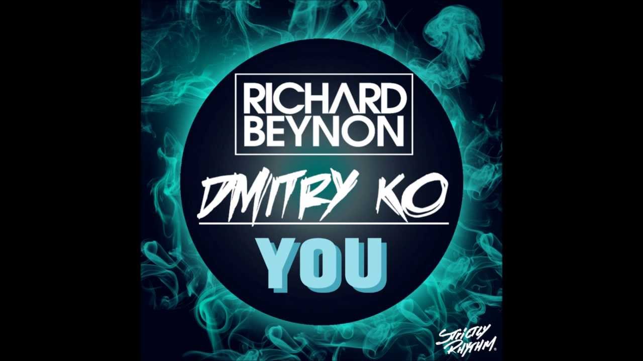 Richard Beynon & Dmitry KO - You - YouTube