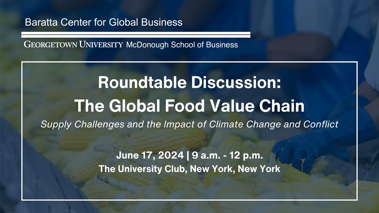 Roundtable on the Global Food Value Chain | Baratta Center - YouTube