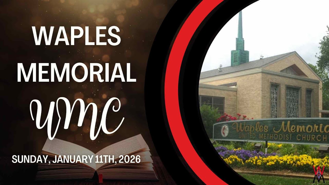 Waples Memorial UMC - 1/11/26 - YouTube