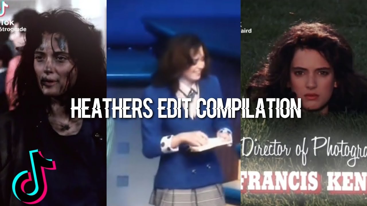 Heathers Edit Compilation | 💛liv💛 - YouTube
