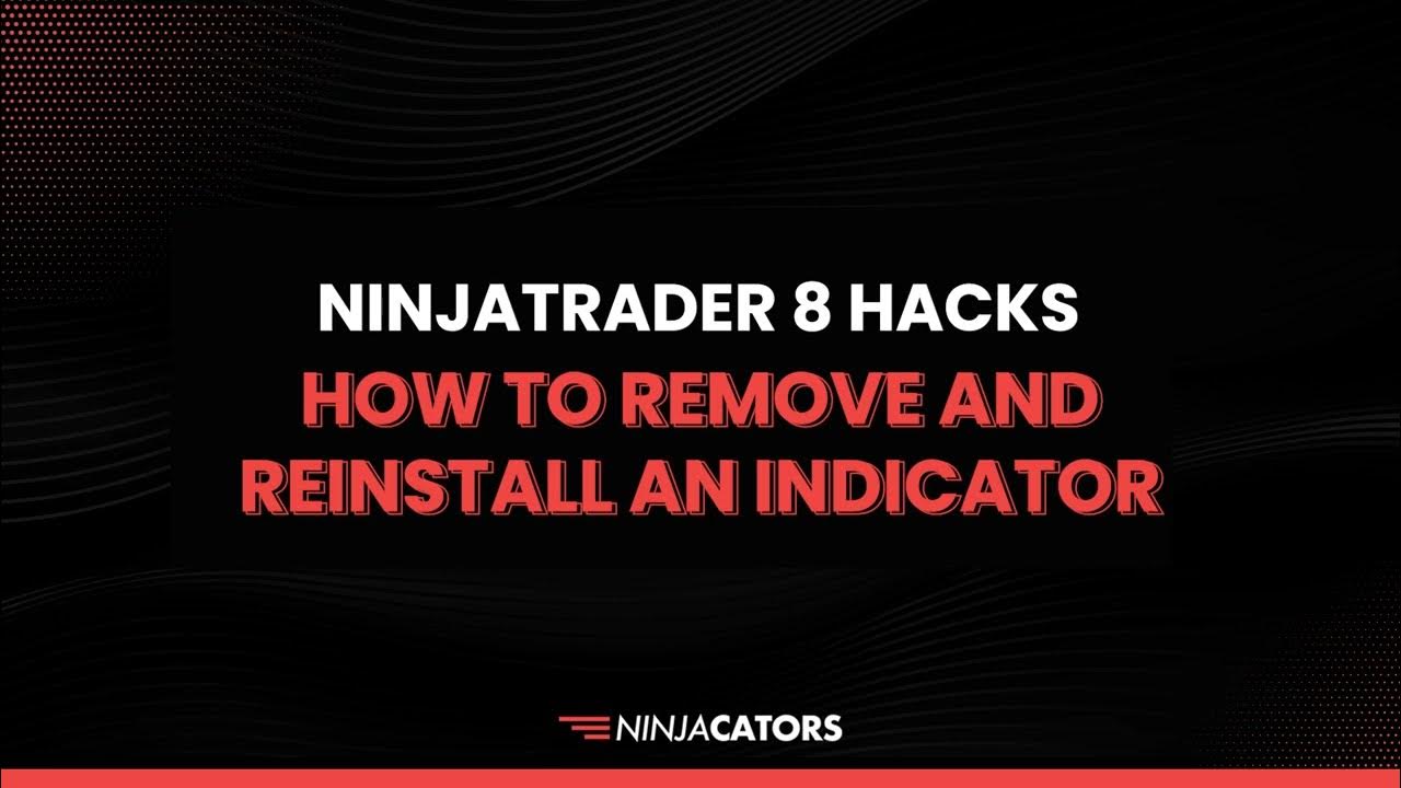 NinjaTrader 8 Hacks | How to remove and reinstall an indicator - YouTube