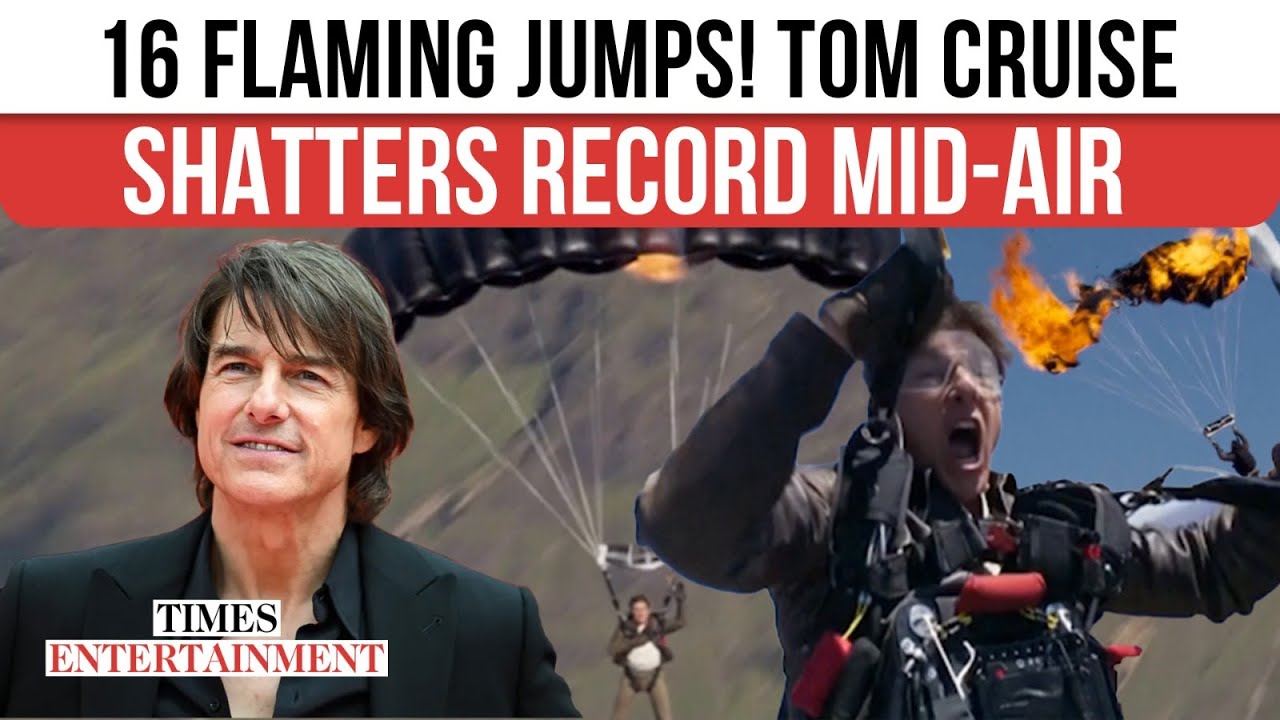 Tom Cruise BREAKS Guinness Record After 16 Fiery Jumps | Historic HALO ...