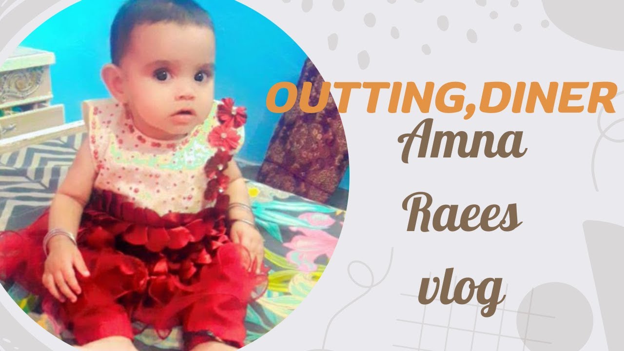 Dinner |Outing |Amna Raees vlogs - YouTube