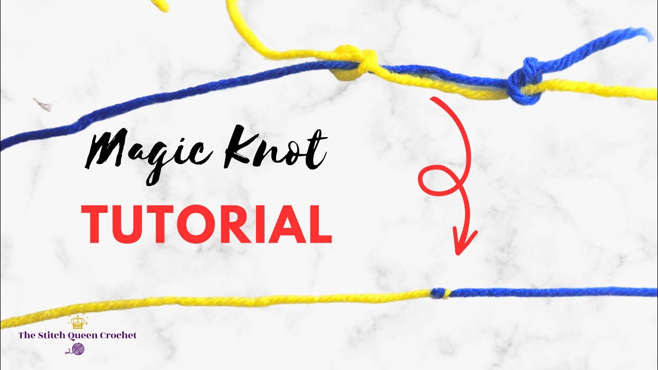 Magic Knot - Tutorial - Joining Yarn so you don't have to sew in your ...
