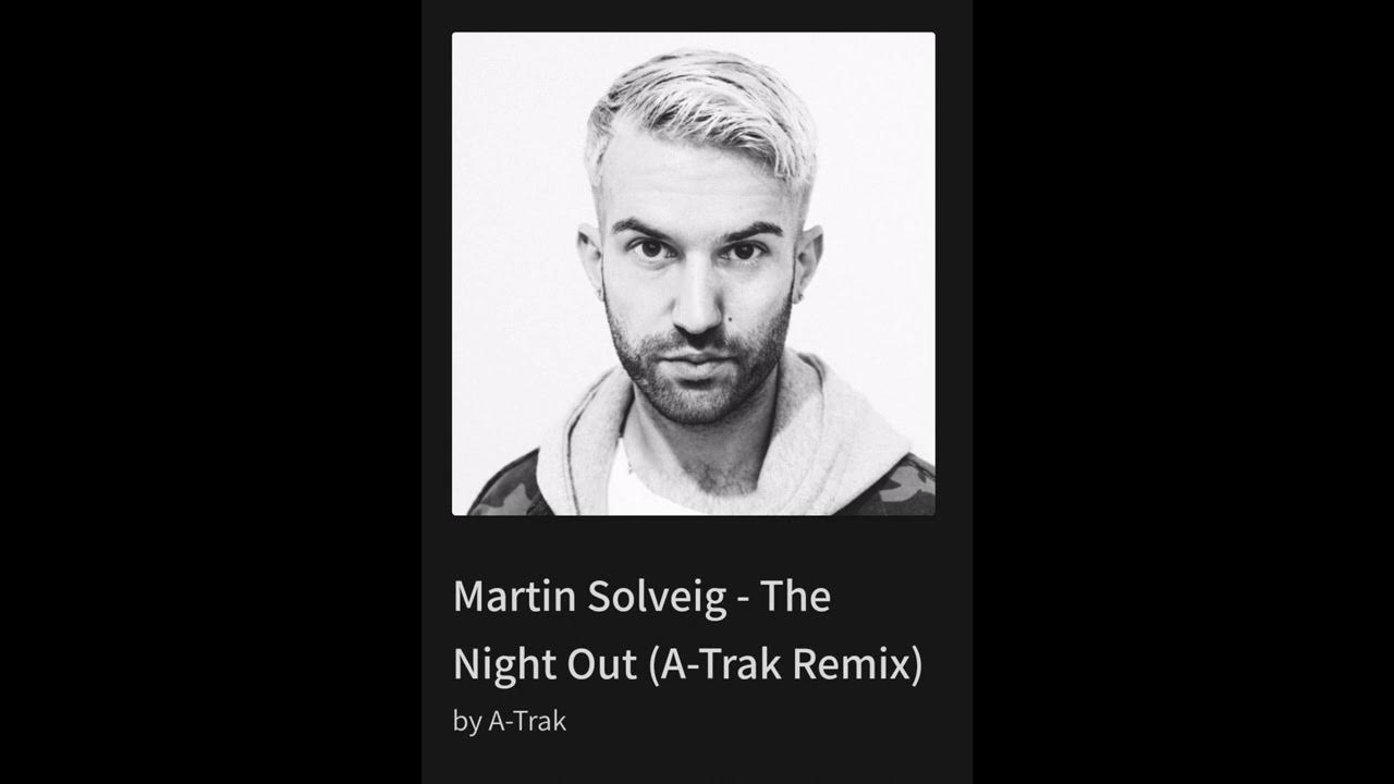 Martin Solveig - The Night Out (A-Trak Remix) - YouTube