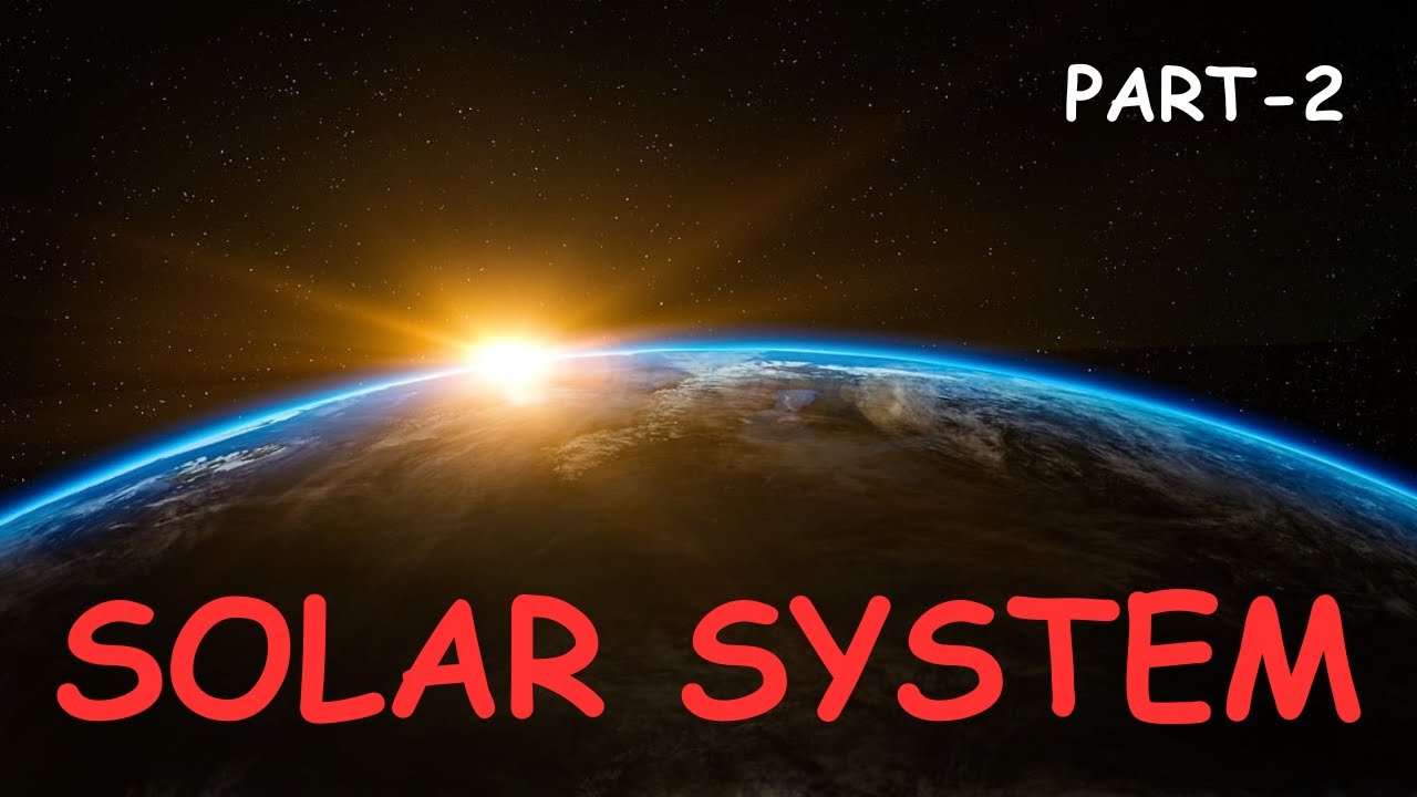 PART-2 SOLAR SYSTEM | SOR MANDAL | #ajaysirkiepathsala - YouTube