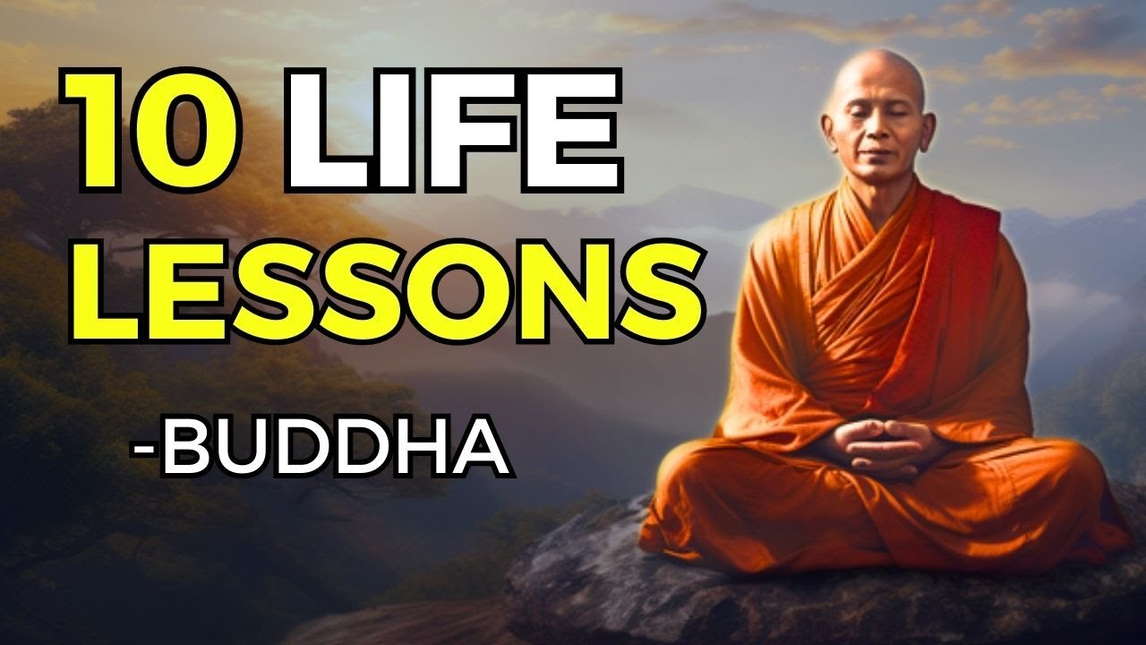 10 Life Lessons From Buddha (Buddhism) - YouTube