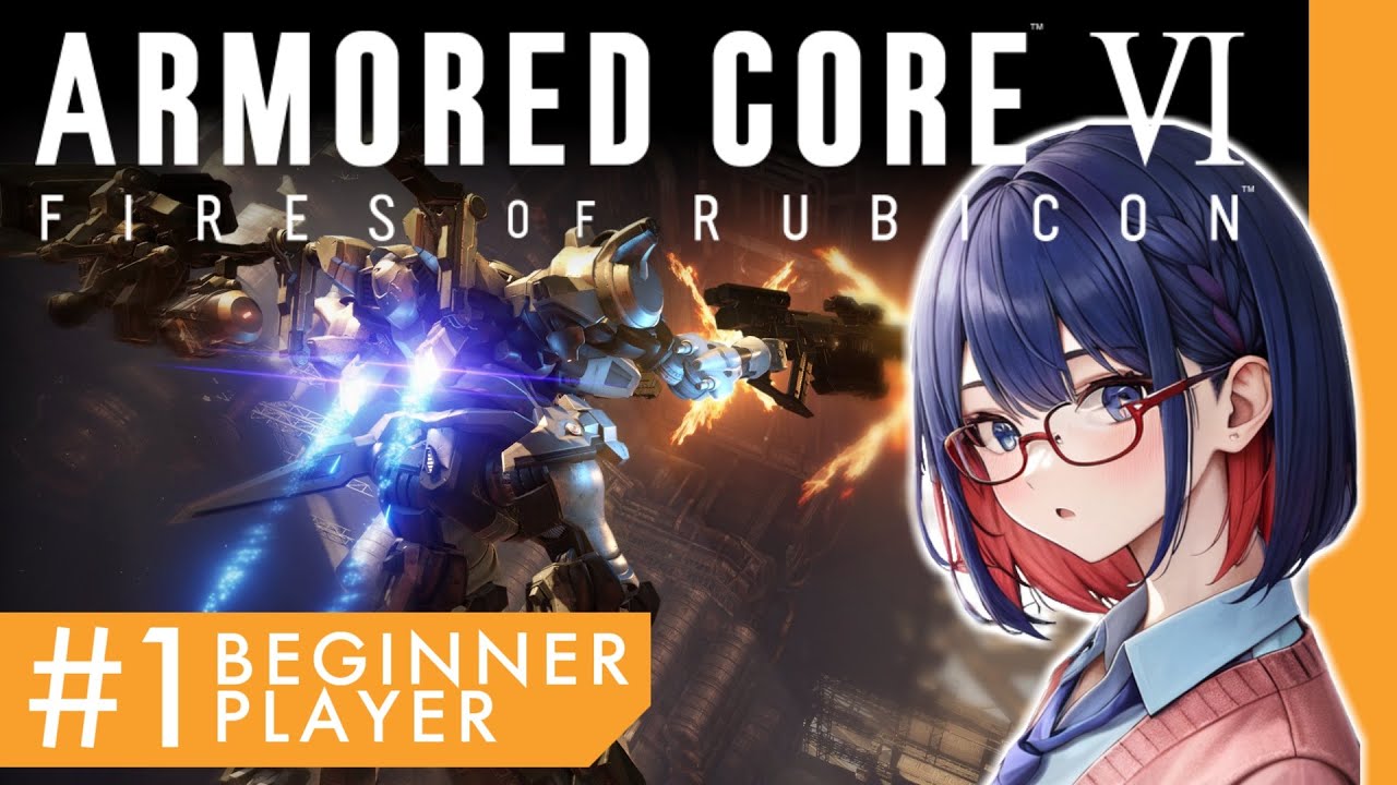Armored Core VI beginner Player #1 【Vtuber/Steam/ENok】 - YouTube