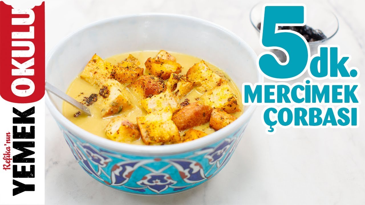 5 Dakikada Mercimek Çorbası Tarifi | Refika İle 5 Dakikalık Yemek ...
