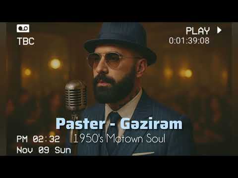 Paster - Gəzirəm | 1950s Motown Soul AI Cover | Jazz Parody
