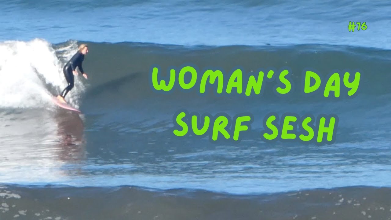 Woman's day Surf Sesh - Encinitas , California [ Long Life # 76 ] - YouTube