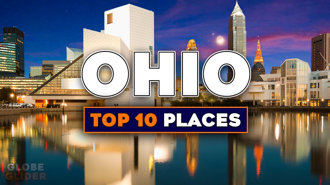 Ohio Places | Top 10 Best Places To Visit In Ohio | Travel Guide - YouTube