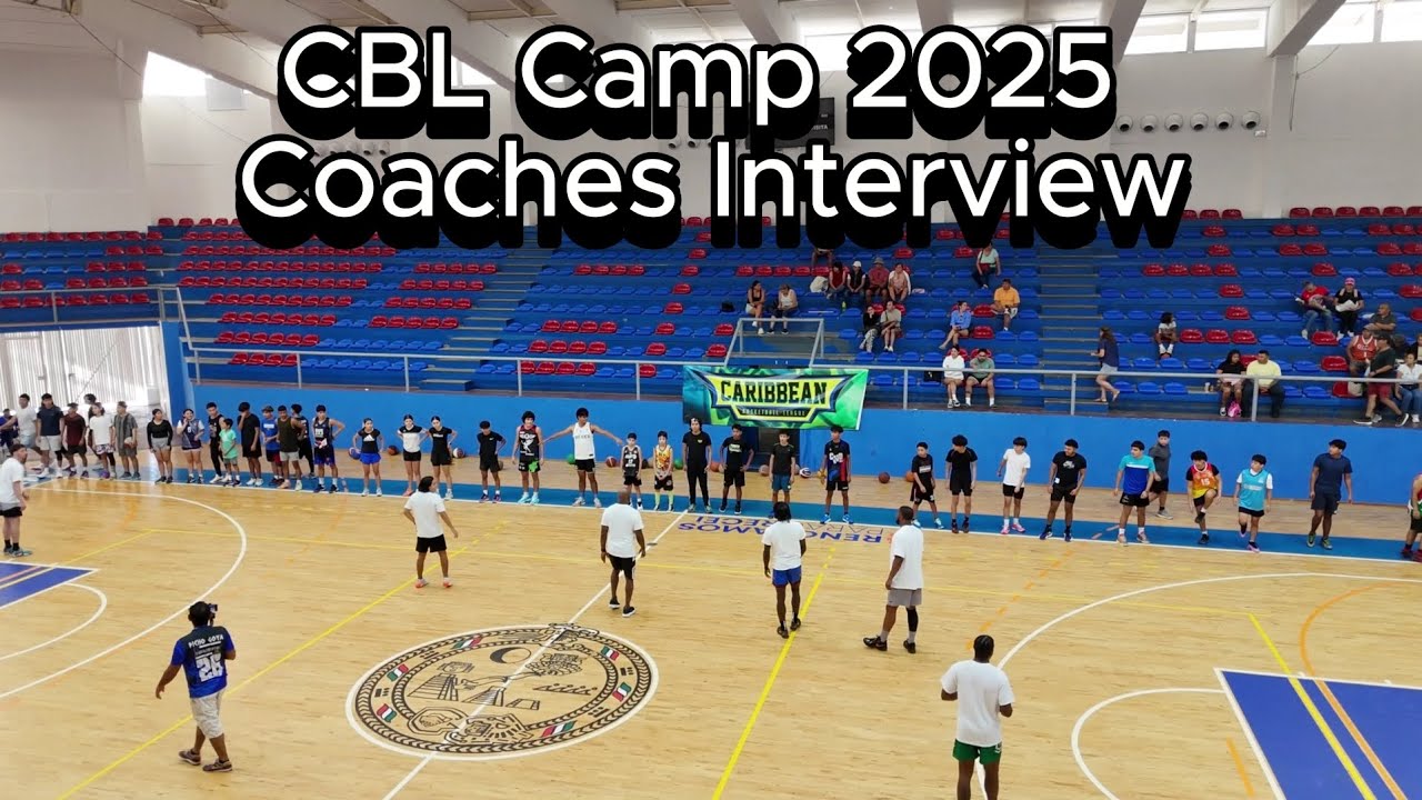 CBL camp 2025 Coaches Interview - YouTube