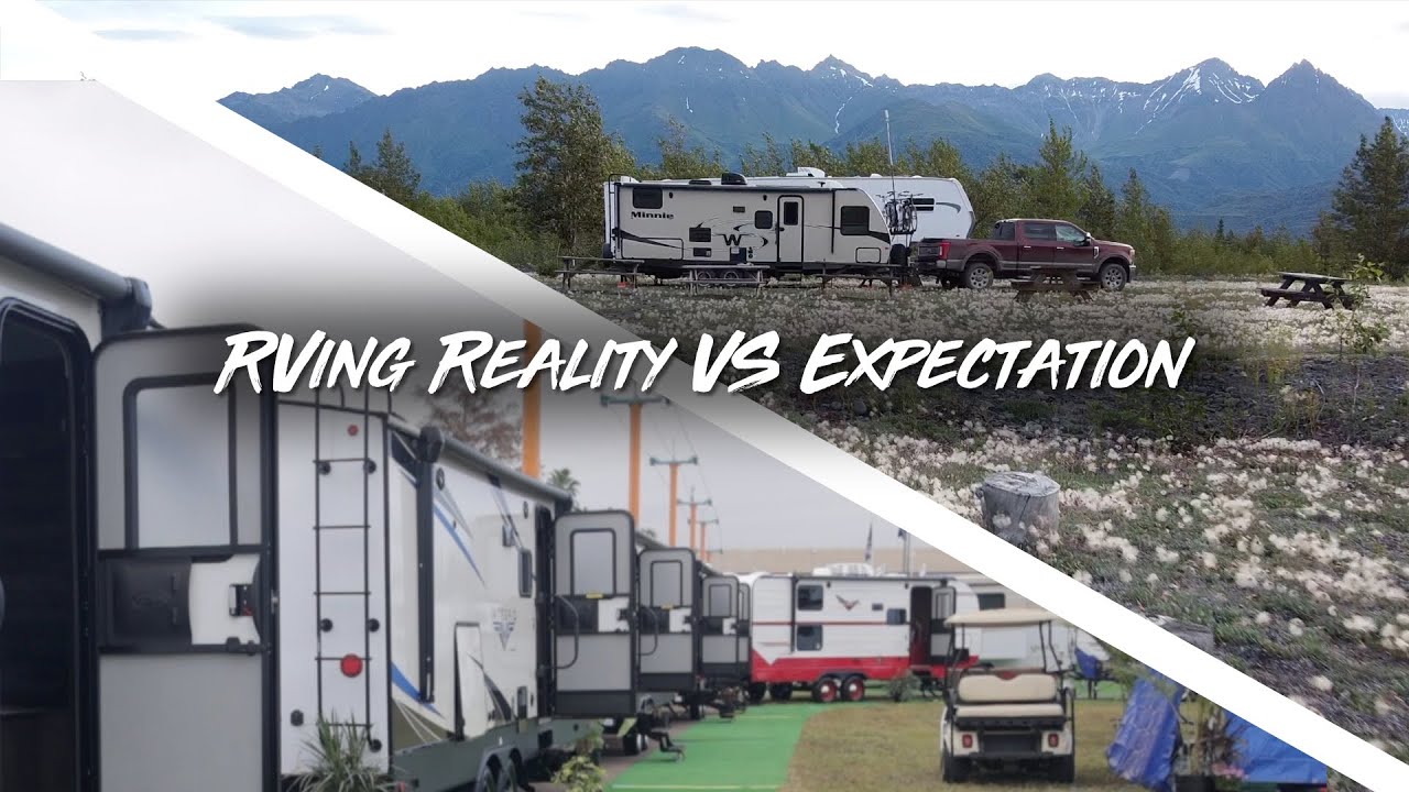 RVing Reality vs Expectation. - YouTube