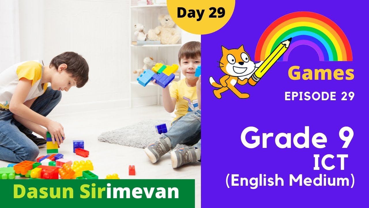 ICT - Lecture - Grade 9 ICT English Medium Game Development Using ...