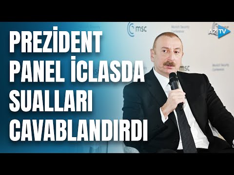 Azərbaycan Prezidenti Münxendə təşkil olunan panel iclasda sualları cavablandırıb