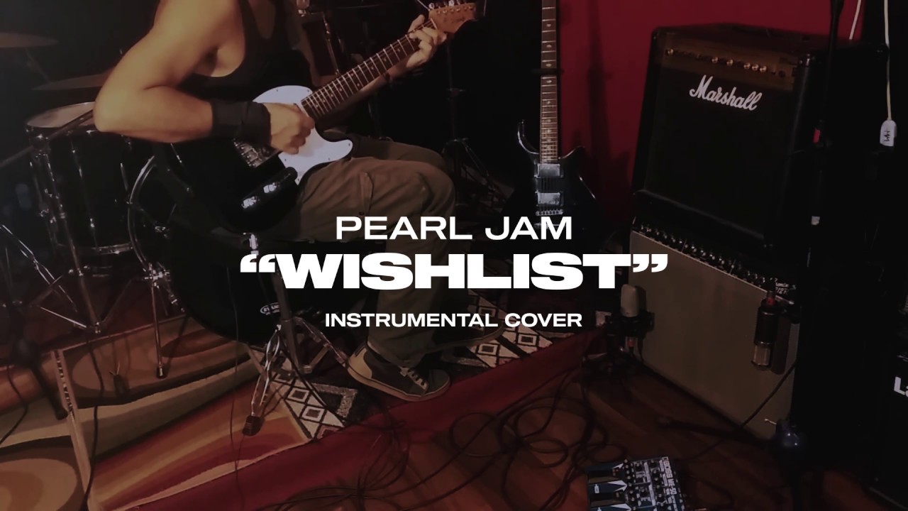 "WISHLIST" - Pearl Jam - Instrumental Cover - YouTube