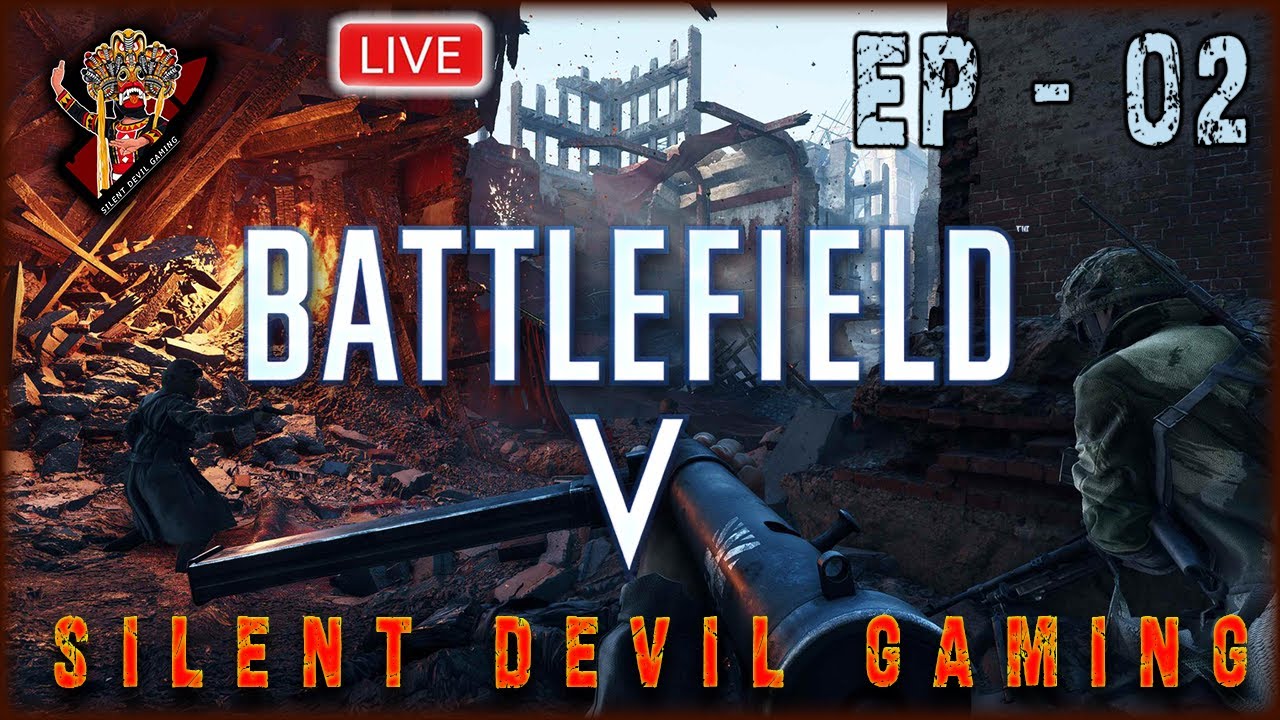 🇱🇰 🔴 Battlefield V - LIVE එක අරන් අවා ! EP-02 gameplay with silent ...