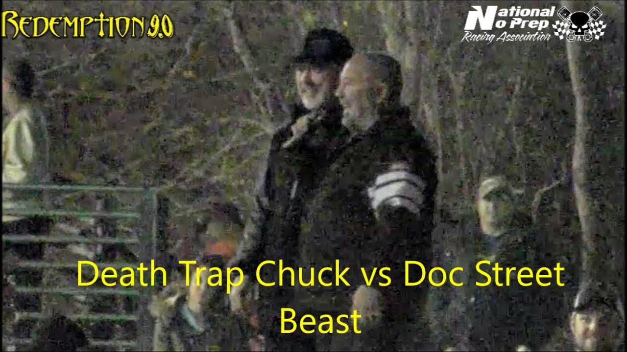 Doc Street Beast vs Death Trap Chuck at Redemption 9 no prep - YouTube