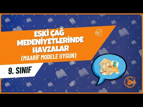 Eski Çağ Medeniyetlerinde Havzalar | 9. Sınıf Tarih Konu Anlatımı | 2025-2026