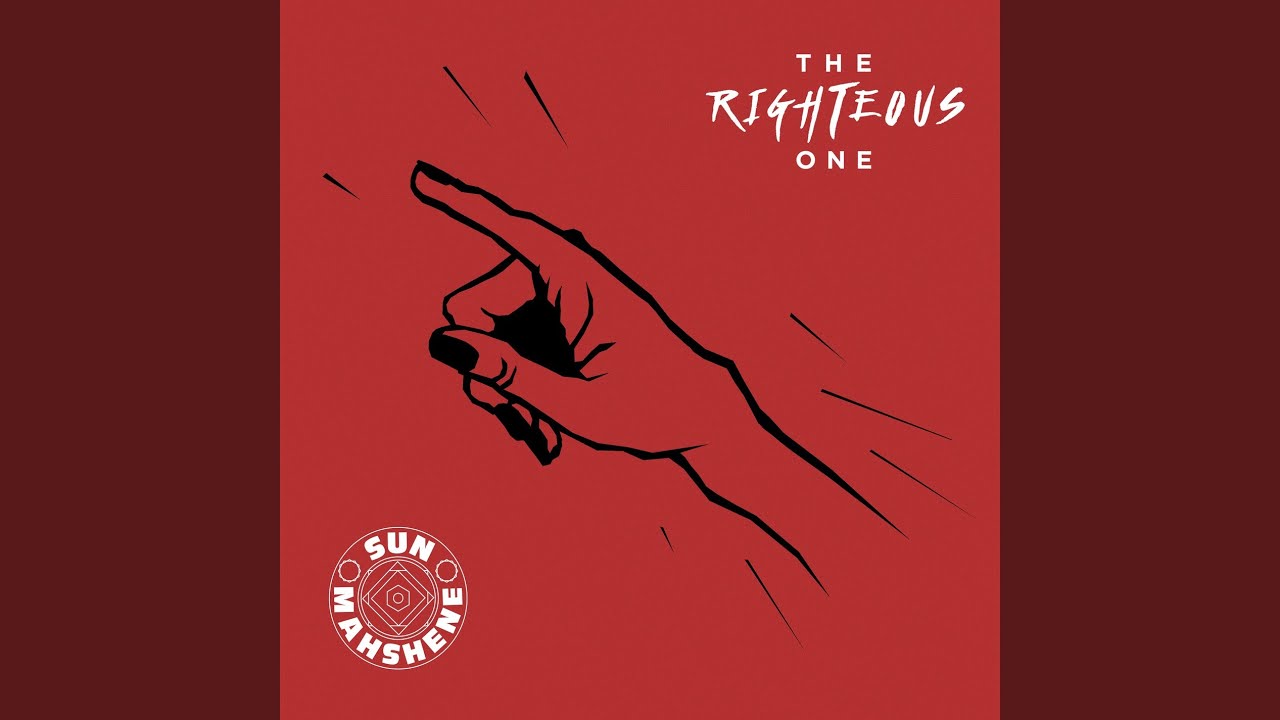 The Righteous One - YouTube