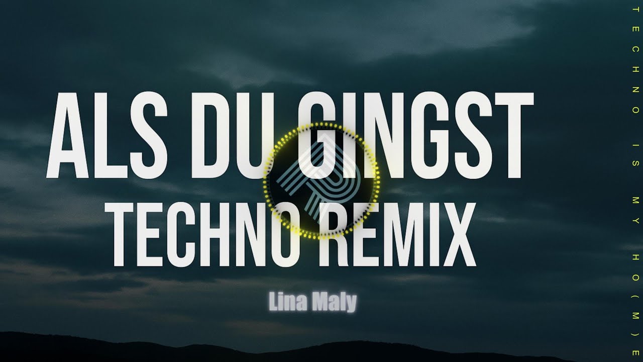 Als du gingst - Lina Maly (Techno Remix) - YouTube