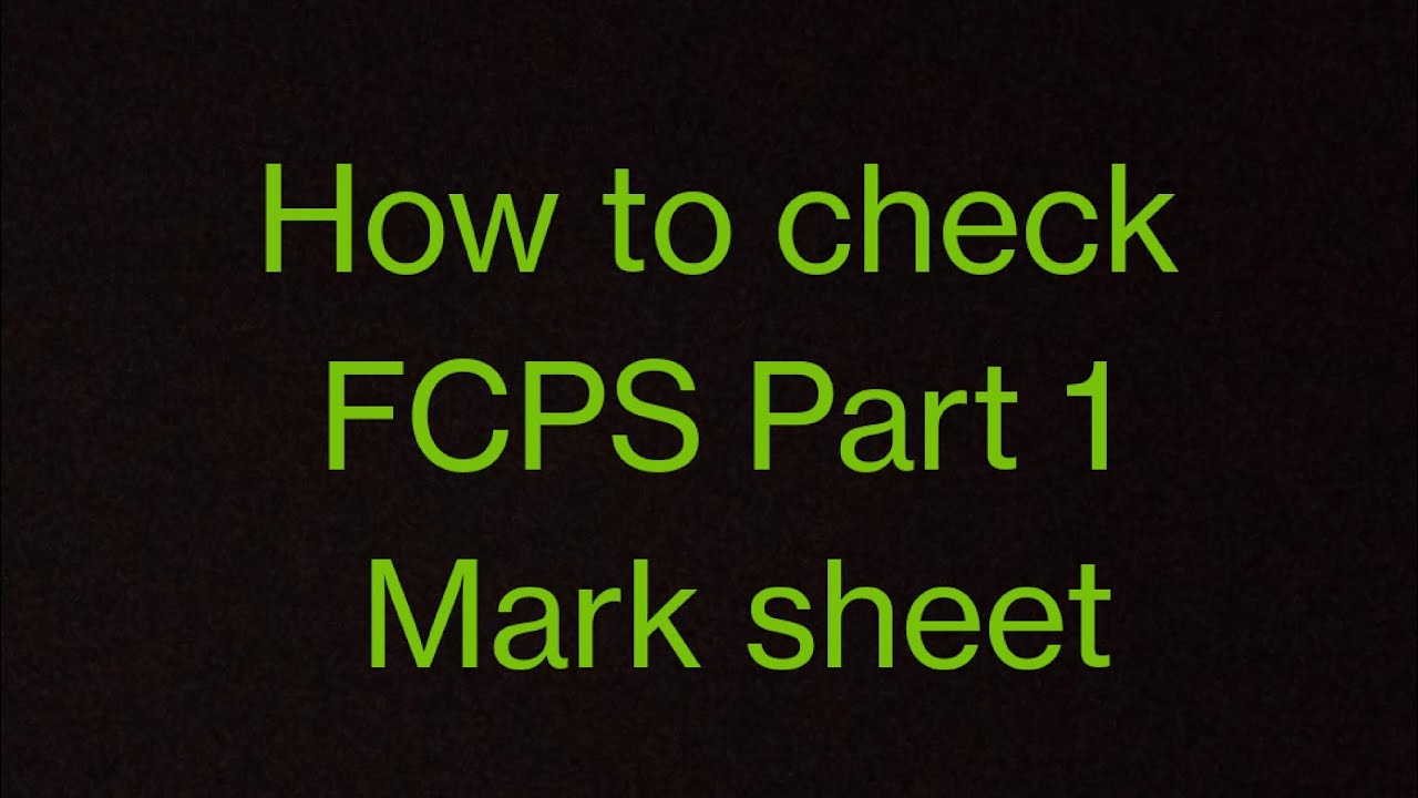 FCPS Part 1 Mark sheet check Procedure... #FCPS_Part_1 - YouTube