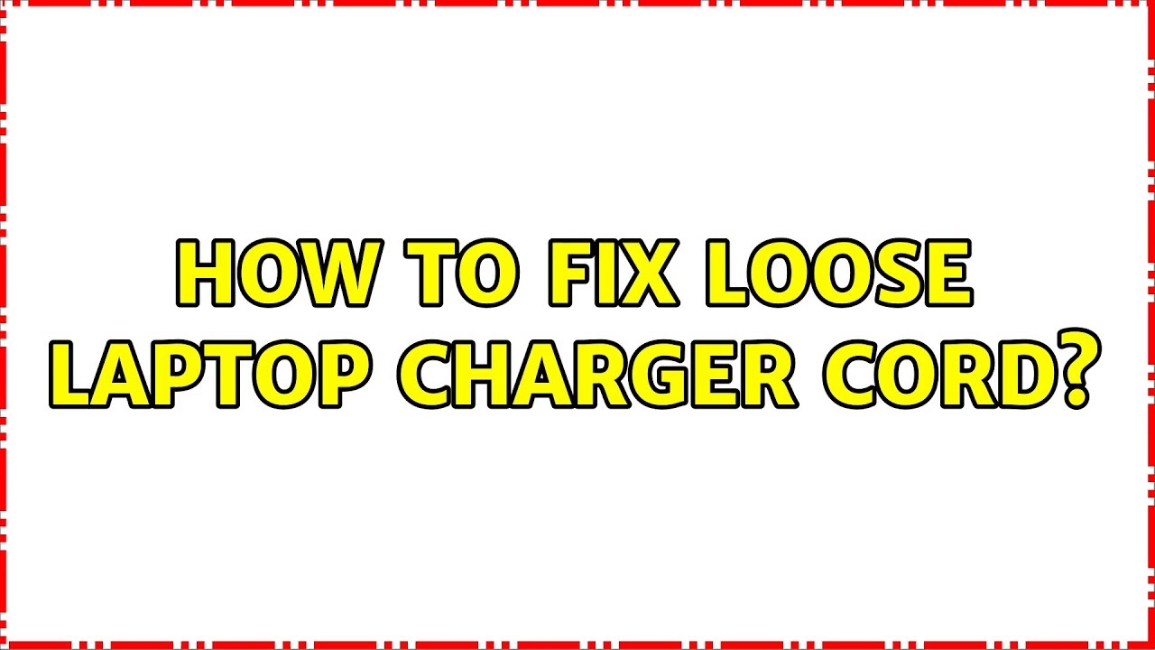 How to fix loose laptop charger cord? - YouTube