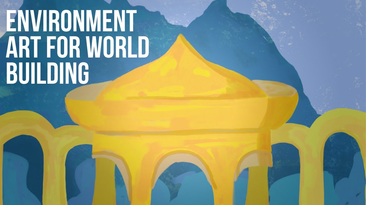 World Building Environment Art | Part Two - YouTube