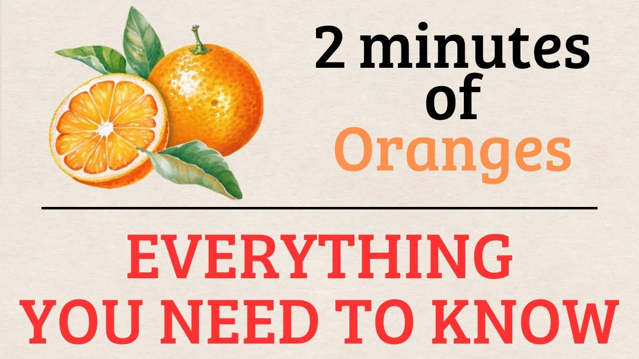2 minutes of Oranges: Nutrition, History & Surprising Uses - YouTube