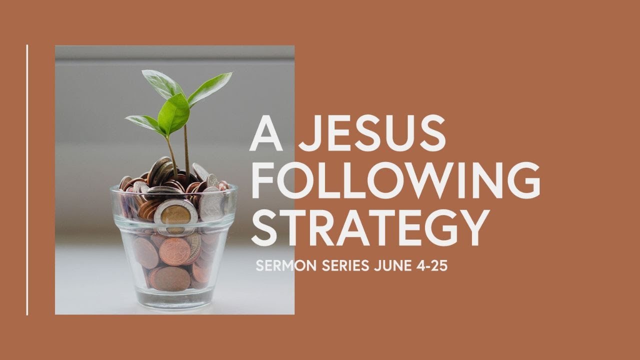 June 25: A Jesus Following Strategy - Our Eternal Destiny - YouTube