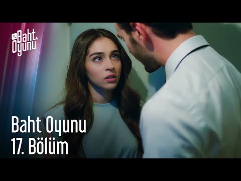 17. Bölüm Baht Oyunu