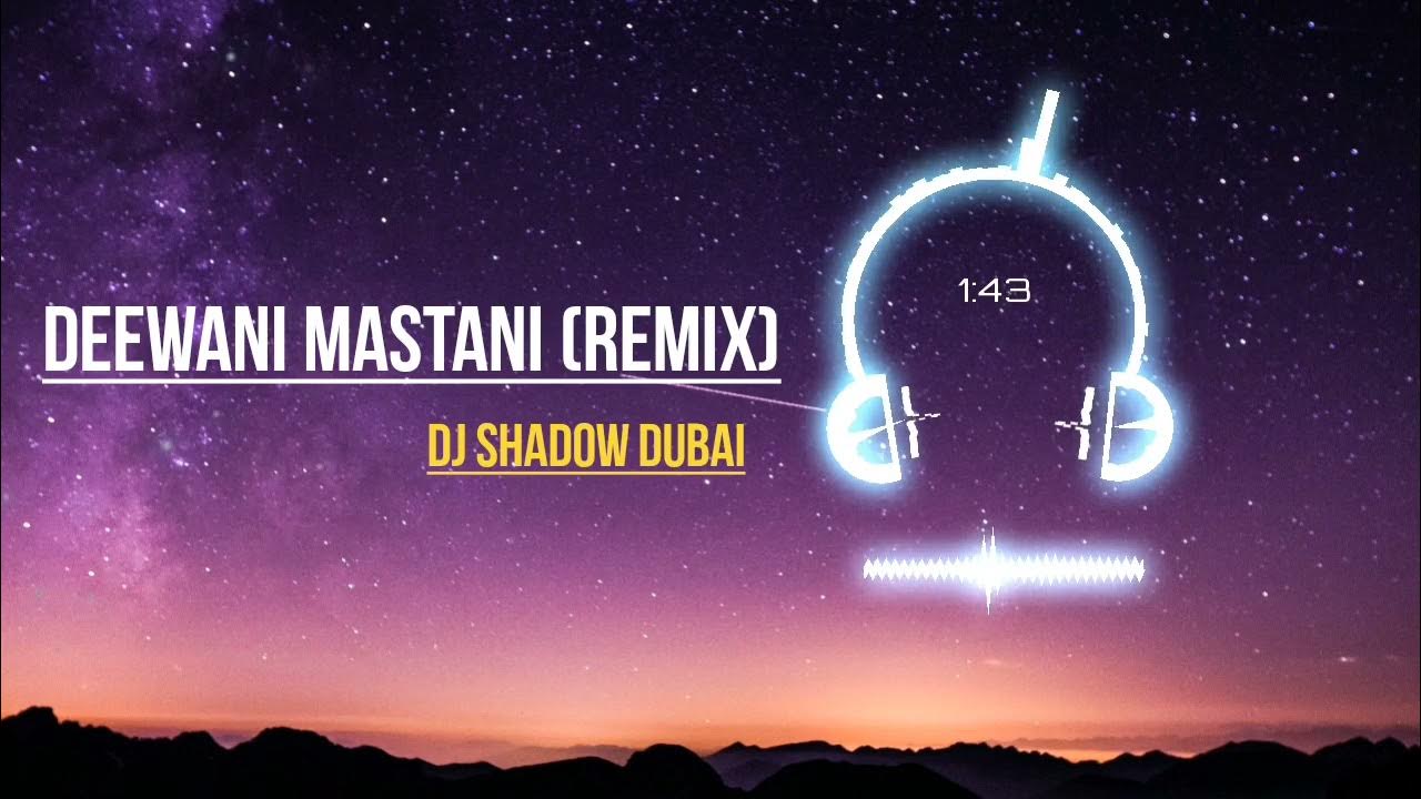 Deewani Mastani (Remix) - Dj shadow Dubai - YouTube