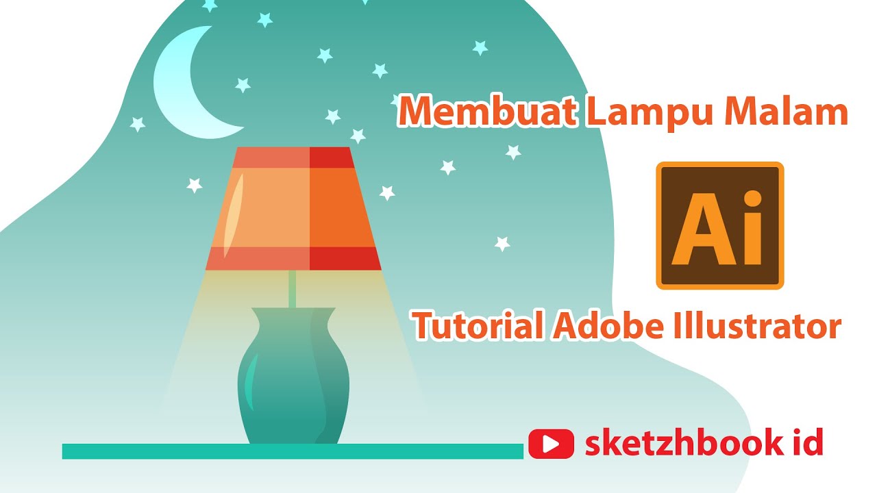 Membuat Vector Lampu Malam - Tutorial Adobe Illustrator - YouTube