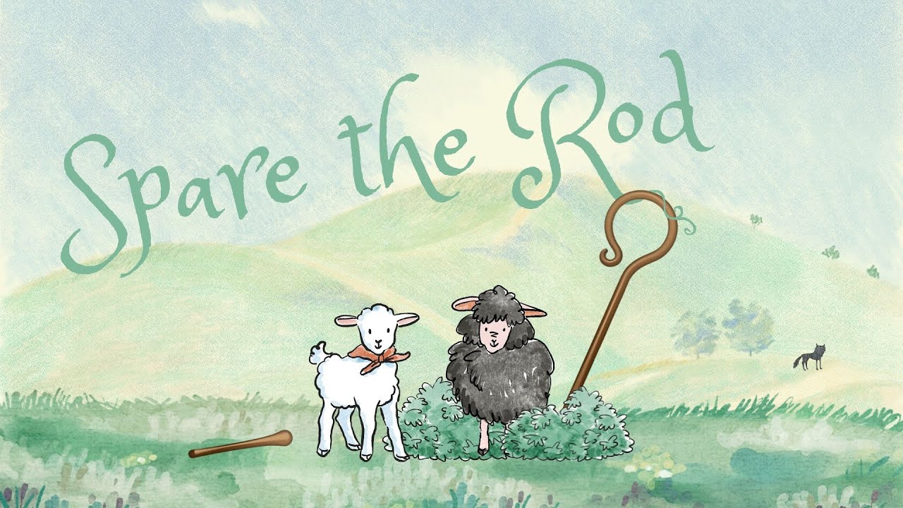 Spare the Rod (Proverbs 13) - YouTube