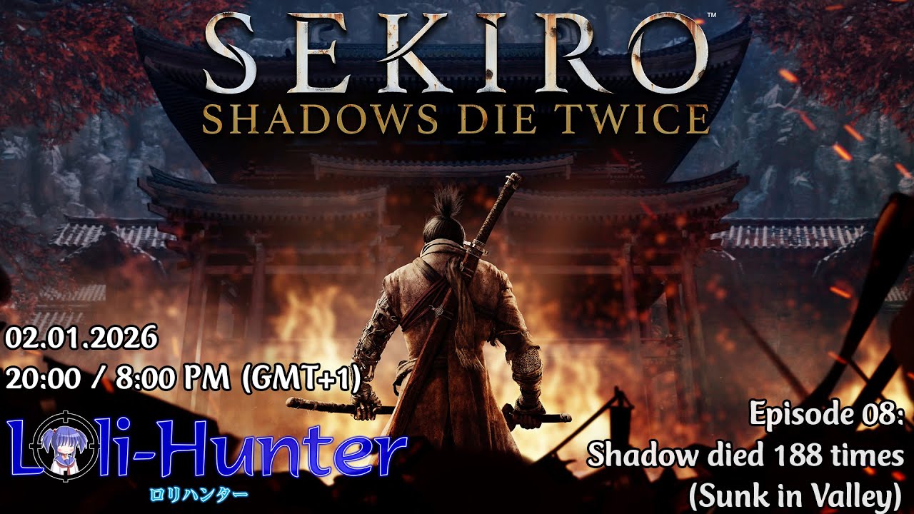 Sekiro: Shadows Die Twice - 08: Shadow died 188 times (Sunk in Valley ...
