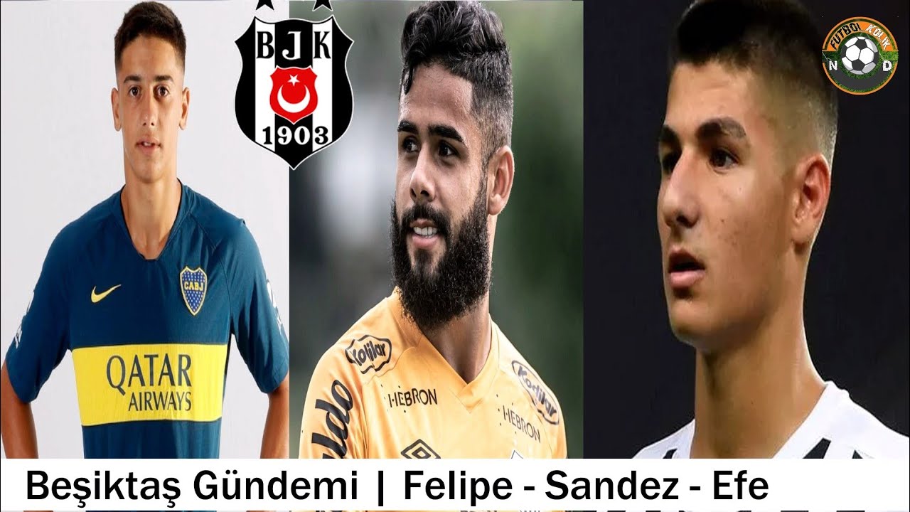 BEŞİKTAŞ TRANSFER 🔥Felipe Jonathan, Agustin Sandez, Efe Sarıkaya # ...