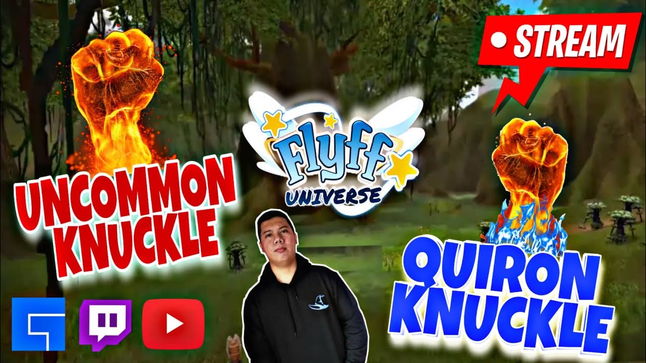 UNCOMMON KNUCKLE AND QUIRON KNUCKLE IN FLYFF UNIVERSE - YouTube