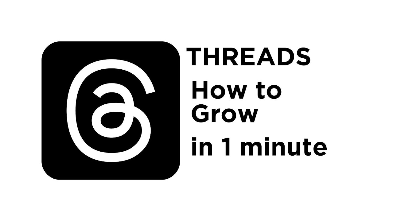 Threads How to Grow in One Minute - YouTube