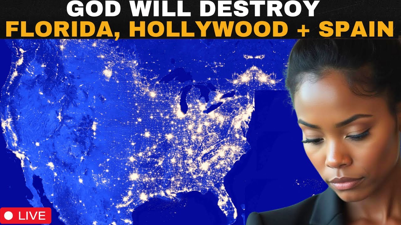 Jesus showed me judgement coming to Florida, Hollywood and Spain # ...