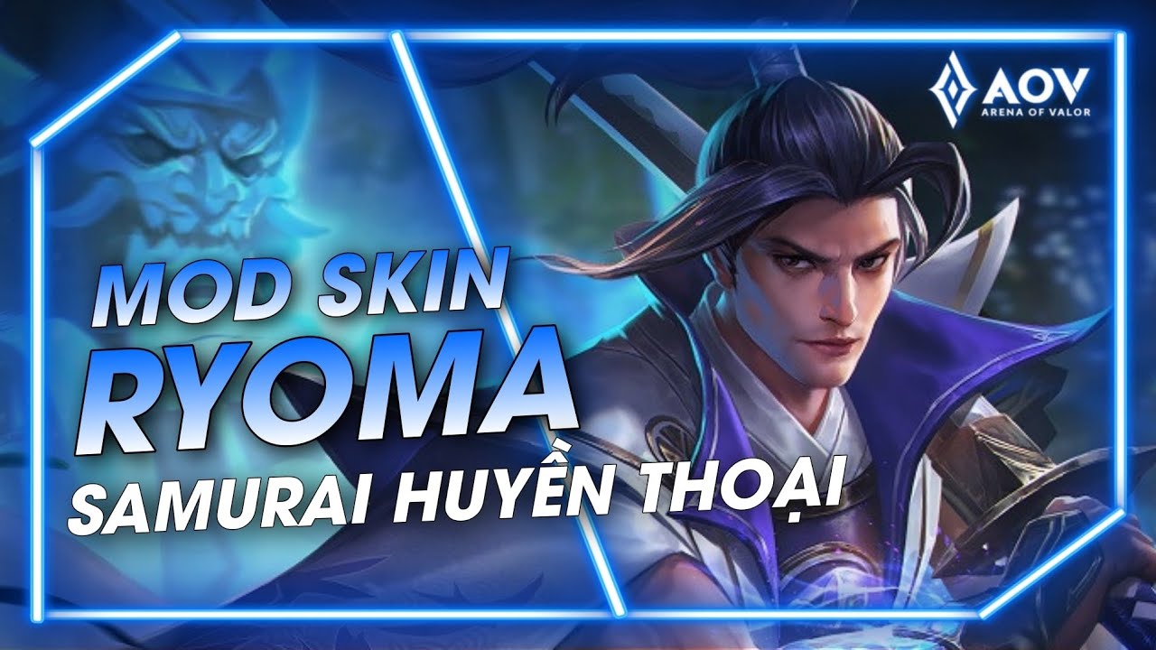 [Mùa 26] - Mod Skin Ryoma Samurai Huyền Thoại Mới Nhất S2-2023 - YouTube
