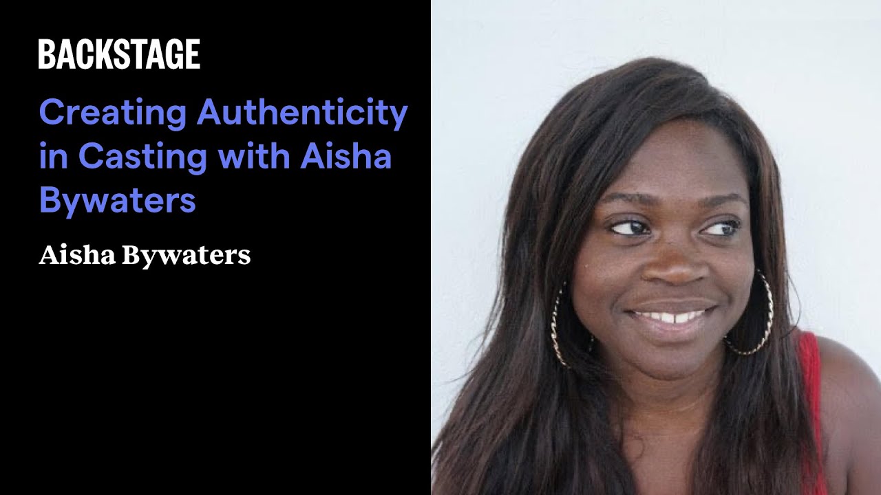 Creating Authenticity in Casting with Aisha Bywaters - YouTube