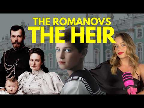 Romanovs Part 3: The Heir