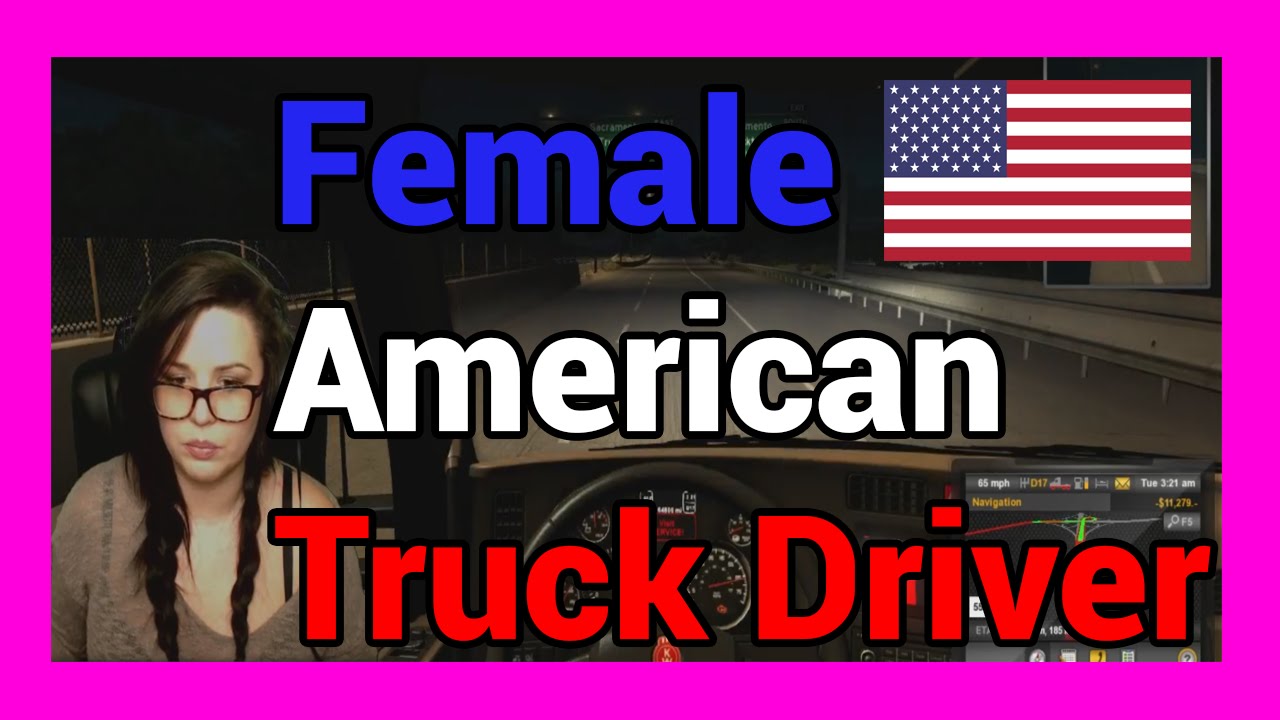 Female American Truck Driver Simulator - YouTube