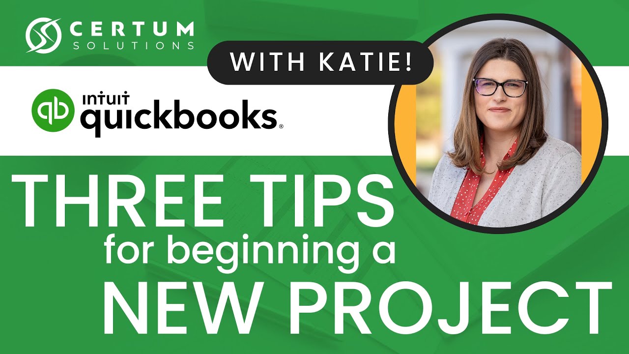 TIPS | 3 Important Tips for New QuickBooks Projects - YouTube