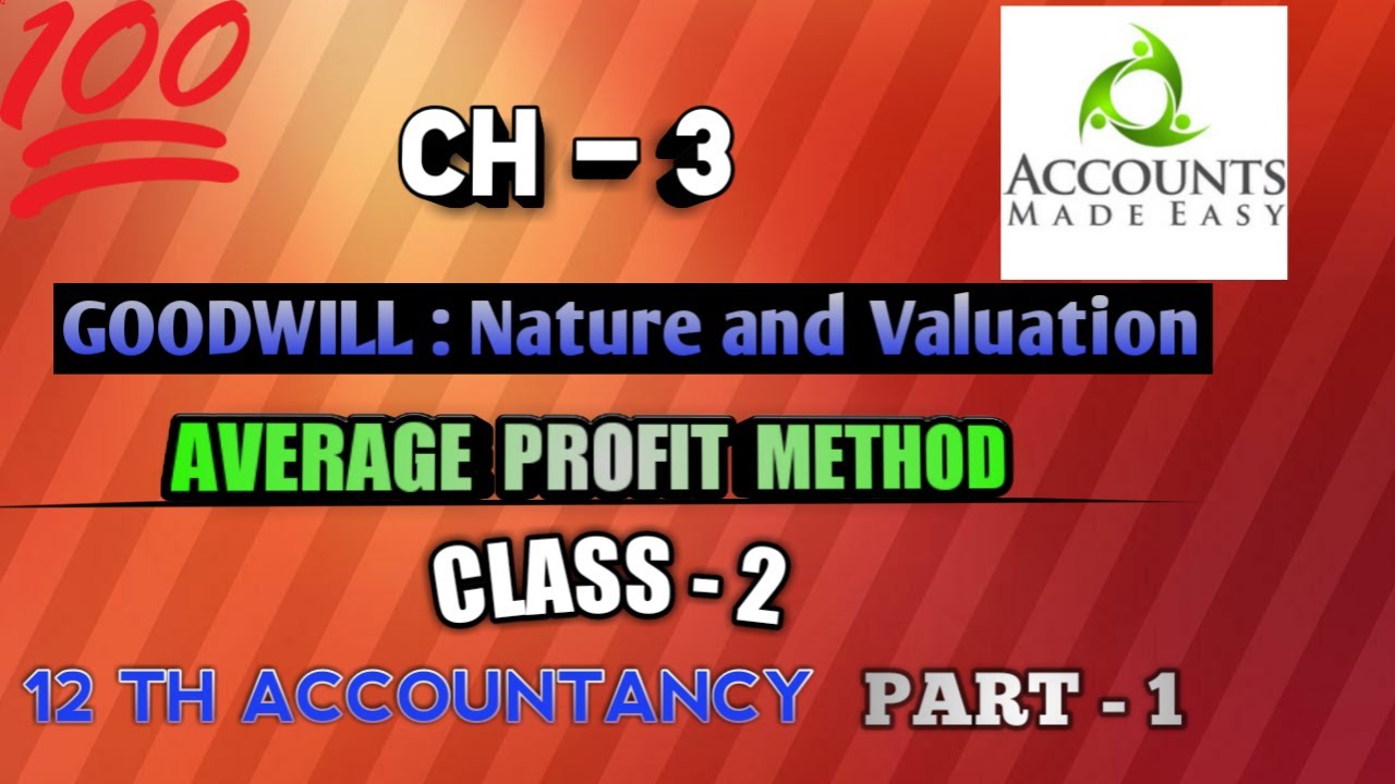 #2 ,II Average profit method II chapter 3 II Goodwill : Nature and ...