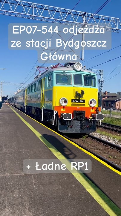Odjazd EP07-544 ze stacji Bydgoszcz Główna + Ładne RP1 - YouTube