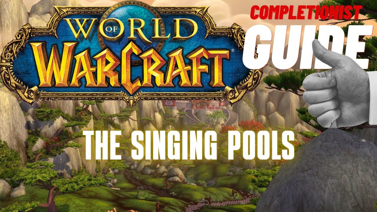 The Singing Pools World of Warcraft Mists of Pandaria - YouTube