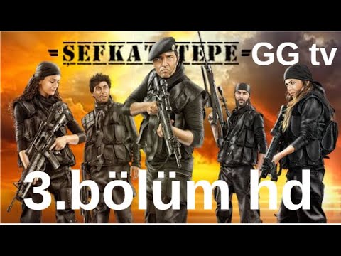 Şefkat Tepe - Sezon 1 - 3.Bölüm HD